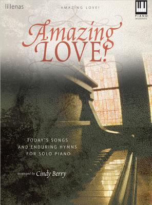 楽天ブックス: Amazing Love!: Today's Songs and Enduring Hymns for Solo Piano ...