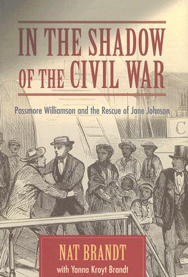 楽天ブックス: In the Shadow of the Civil War: Passmore Williamson and the ...