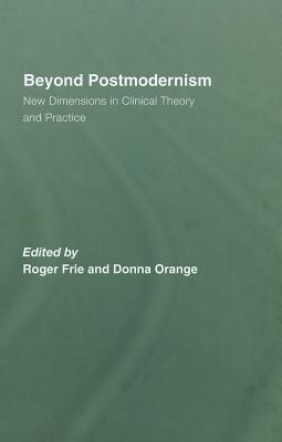 楽天ブックス: Beyond Postmodernism: New Dimensions in Clinical Theory and ...