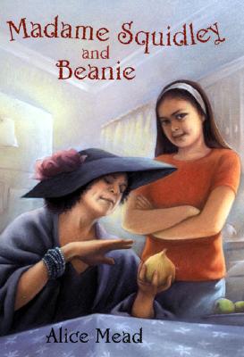 楽天ブックス: Madame Squidley and Beanie - Alice Mead - 9780374346881 : 洋書