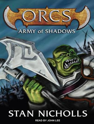楽天ブックス: Orcs: Army of Shadows - Stan Nicholls - 9781400116898 : 洋書