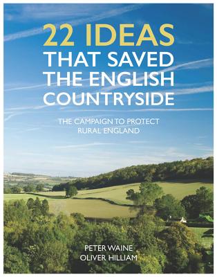 楽天ブックス: 22 IDEAS THAT SAVED ENGLISH COUNTRYSIDE - PETER WAINE ...