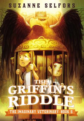 楽天ブックス: The Griffin's Riddle - Suzanne Selfors - 9780316286916 : 洋書