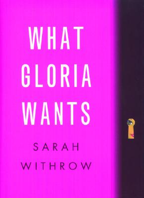 楽天ブックス: What Gloria Wants - Sarah Withrow - 9780888996923 : 洋書