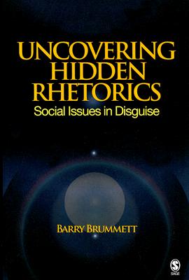 楽天ブックス: Uncovering Hidden Rhetorics: Social Issues in Disguise - Barry ...