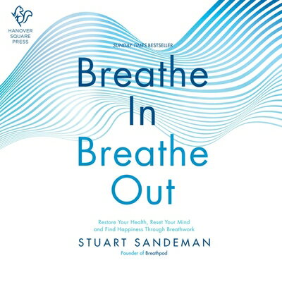 楽天ブックス: Breathe In, Breathe Out - Stuart Sandeman - 9798212016926 : 洋書