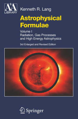 楽天ブックス: Astrophysical Formulae: Volume I & Volume II: Radiation, Gas ...