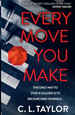 楽天ブックス: Every Move You Make - C. L. Taylor - 9780008666934 : 洋書