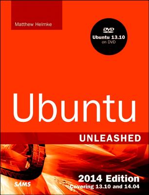 楽天ブックス: Ubuntu Unleashed: Covering 13.10 and 14.04 [With DVD] - Matthew ...