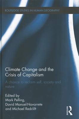 楽天ブックス: Climate Change and the Crisis of Capitalism: A Chance to ...