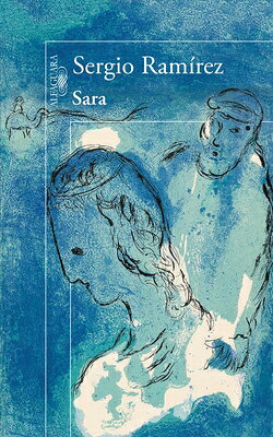 楽天ブックス: Sara (Spanish Edition) - Sergio Ramirez - 9786071136947 : 洋書