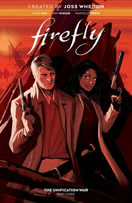 楽天ブックス: Firefly: The Unification War Vol. 3 - Greg Pak - 9781684156948 : 洋書