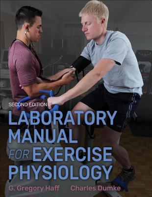 楽天ブックス: Laboratory Manual for Exercise Physiology - G. Gregory Haff ...