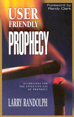 楽天ブックス: User Friendly Prophecy - Larry Randolph - 9781560436959 : 洋書
