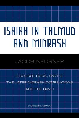楽天ブックス: Isaiah in Talmud and Midrash: A Source Book, Part B - Jacob ...