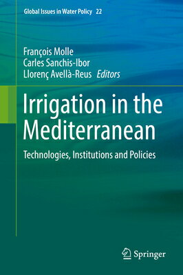 楽天ブックス: Irrigation in the Mediterranean: Technologies, Institutions and ...
