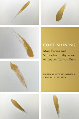 楽天ブックス: Come Shining: More Poems and Stories from Fifty Years of Copper ...