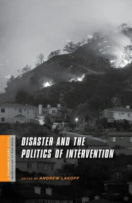 楽天ブックス: Disaster and the Politics of Intervention - Andrew Lakoff ...