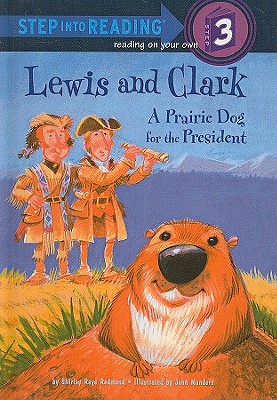 楽天ブックス: Lewis and Clark: A Prairie Dog for the President - Shirley-Raye ...