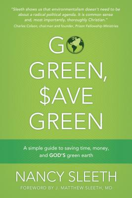 楽天ブックス: Go Green, Save Green: A Simple Guide to Saving Time, Money, and ...
