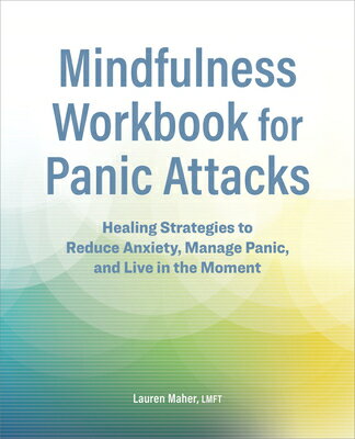 楽天ブックス: Mindfulness Workbook for Panic Attacks: Healing Strategies to Reduce Anxiety, Manage ...