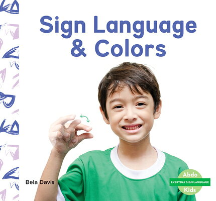 楽天ブックス: Sign Language & Colors - Bela Davis - 9781098206994 : 洋書