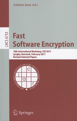 楽天ブックス: Fast Software Encryption: 18th International Workshop, FSE 2011, Lyngby, Denmark ...