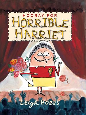 楽天ブックス: Hooray for Horrible Harriet - Leigh Hobbs - 9781741147032 : 洋書