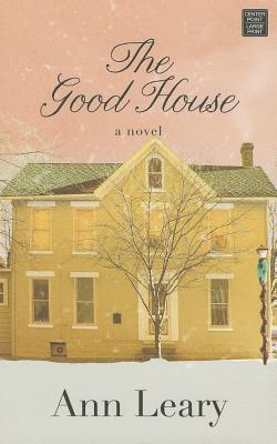 楽天ブックス: The Good House - Ann Leary - 9781611737035 : 洋書
