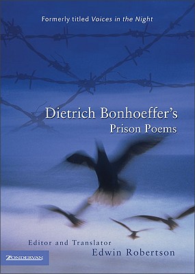 楽天ブックス: Dietrich Bonhoeffer's Prison Poems - Dietrich Bonhoeffer ...