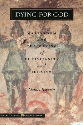 楽天ブックス: Dying for God: Martyrdom and the Making of Christianity and ...