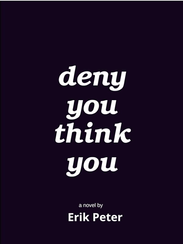 楽天ブックス: Deny You Think You - Erik Peter - 9784991347047 : 本
