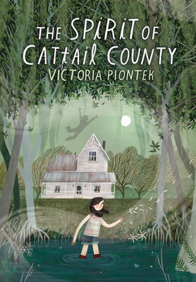 楽天ブックス: The Spirit of Cattail County - Victoria Piontek - 9781338167054 ...