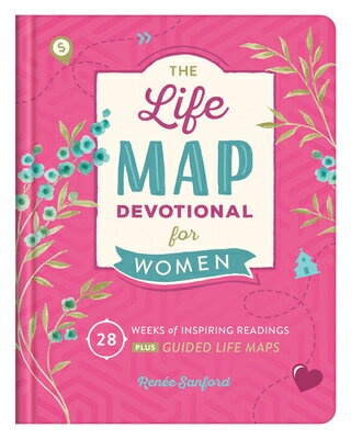 楽天ブックス: Life Map Devotional for Women: 28 Weeks of Inspiring Readings ...
