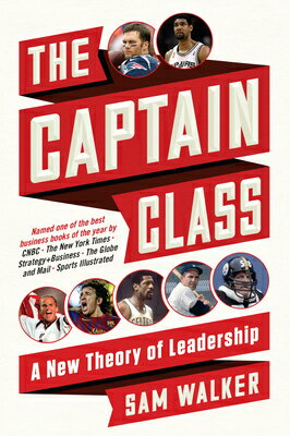 楽天ブックス: The Captain Class: A New Theory of Leadership - Sam Walker ...