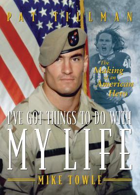 楽天ブックス: I've Got Things to Do with My Life: Pat Tillman: The Making of ...