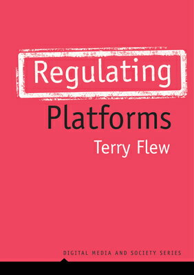 楽天ブックス: Regulating Platforms - Terry Flew - 9781509537082 : 洋書