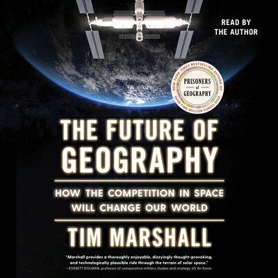 楽天ブックス: The Future of Geography: How the Competition in Space Will ...