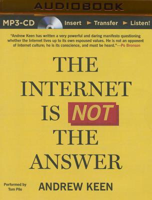 楽天ブックス: The Internet Is Not the Answer - Andrew Keen - 9781501277092 : 洋書