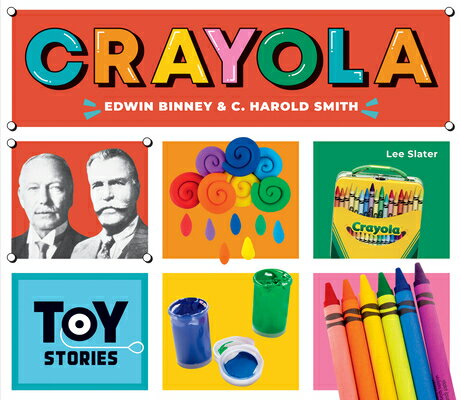 楽天ブックス: Crayola: Edwin Binney & C. Harold Smith: Edwin Binney & C ...