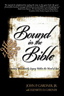楽天ブックス: Bound in the Bible: Creating Your Family Legacy Within the Word ...