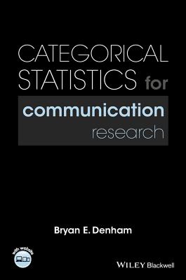 楽天ブックス: Categorical Statistics for Communication Research - Bryan E ...
