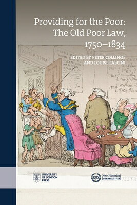 楽天ブックス: Providing for the Poor: The Old Poor Law, 1750-1834 - Peter ...