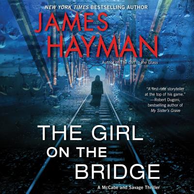 楽天ブックス: The Girl on the Bridge: A McCabe and Savage Thriller - James ...