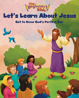 楽天ブックス: The Beginner's Bible Let's Learn about Jesus: Get to Know God's ...