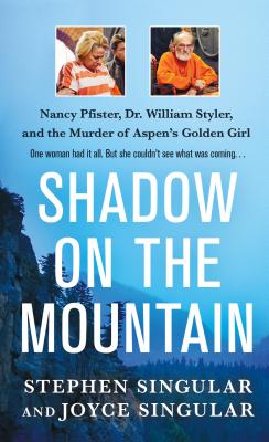 楽天ブックス: Shadow on the Mountain: Nancy Pfister, Dr. William Styler, and ...