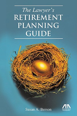 楽天ブックス: The Lawyer's Retirement Planning Guide - Susan A. Berson ...