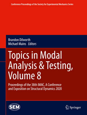 楽天ブックス: Topics in Modal Analysis & Testing, Volume 8: Proceedings of ...