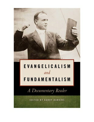楽天ブックス: Evangelicalism and Fundamentalism: A Documentary Reader - Barry ...