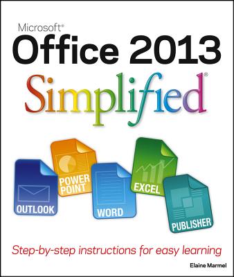 楽天ブックス: Office 2013 Simplified - Elaine Marmel - 9781118517178 : 洋書